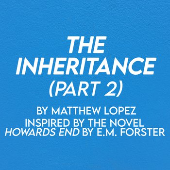 The Inheritance (Part 2)